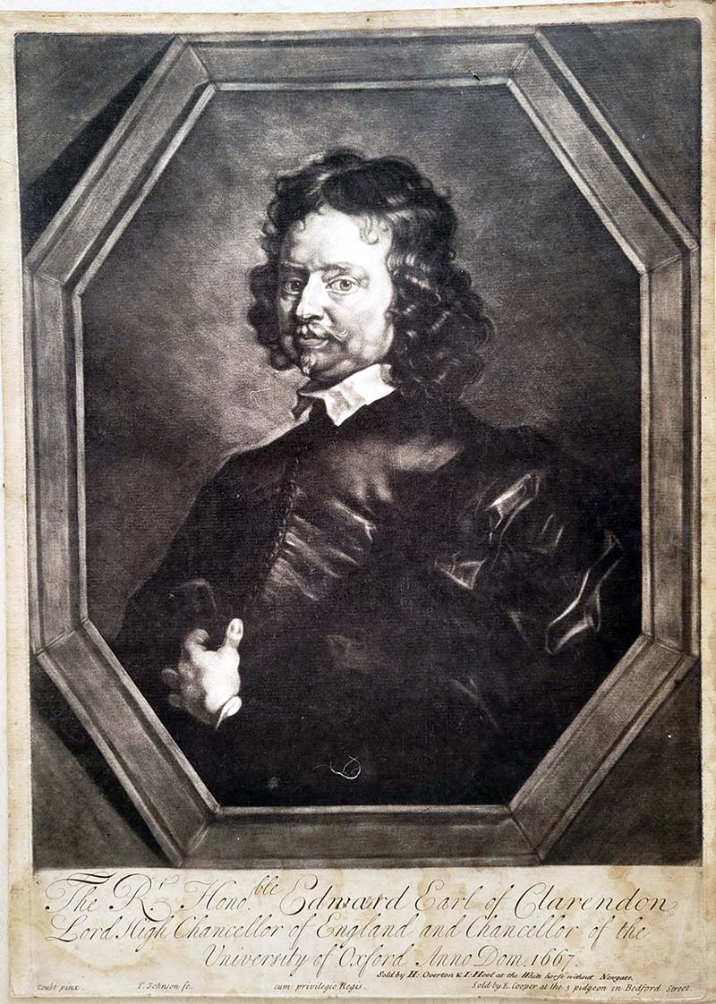 The Right Honble. Edward Earl of Clarendon. Lord High Chacellor of ...